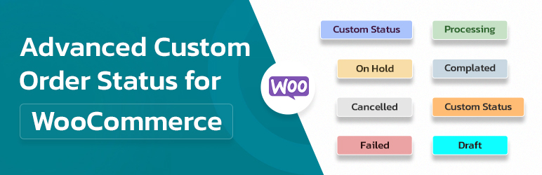 Advanced Custom Order Status For Woocommerce Wordpress Plugin
