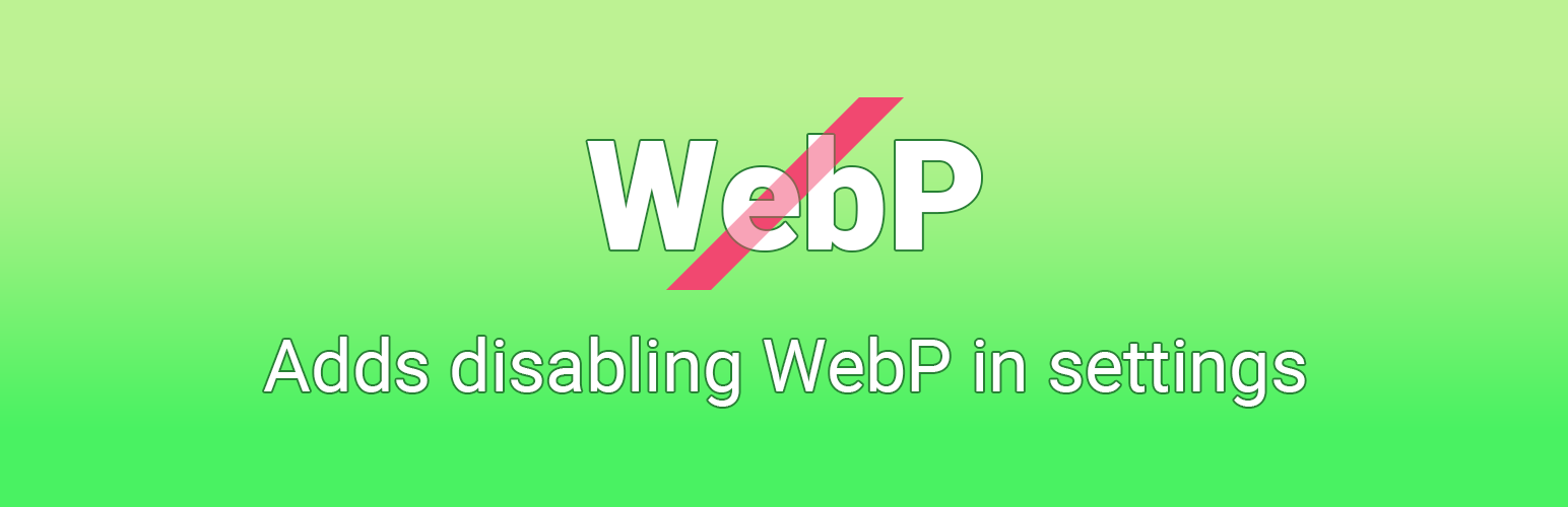 Disable WebP Plugin — WordPress.com Disable WebP Plugin — WordPress.com