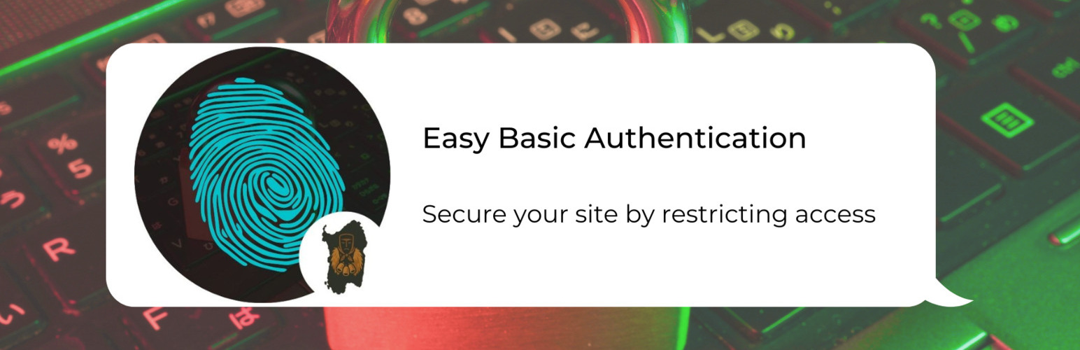 Easy Basic Authentication – Add basic auth to site or admin area – WordPress plugin | WordPress.org
