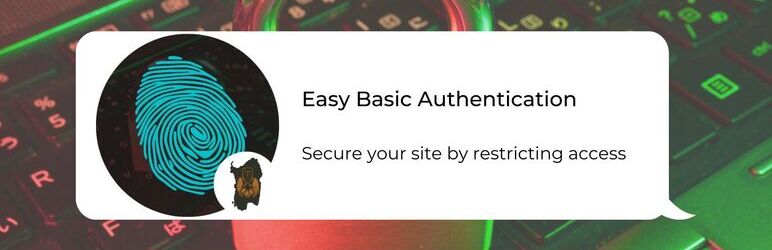 Easy Basic Authentication Plugin — WordPress.com Easy Basic Authentication Plugin — WordPress.com