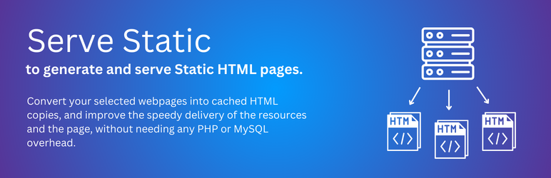 Serve Static – Automatic WordPress Static Page generator – WordPress ... Serve Static – Automatic WordPress Static Page generator – WordPress ...