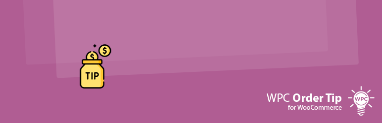 WPC Order Tip for WooCommerce Plugin — WordPress.com WPC Order Tip for WooCommerce Plugin — WordPress.com